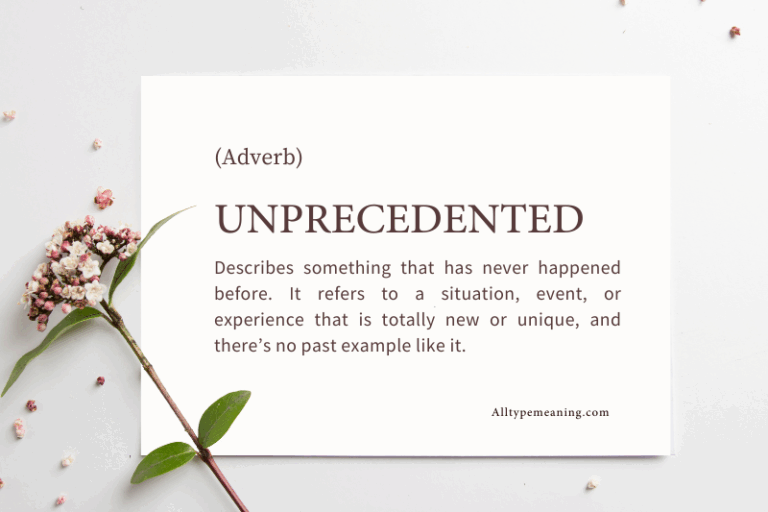 Unprecedented Meaning: Simple Definition & Daily Use